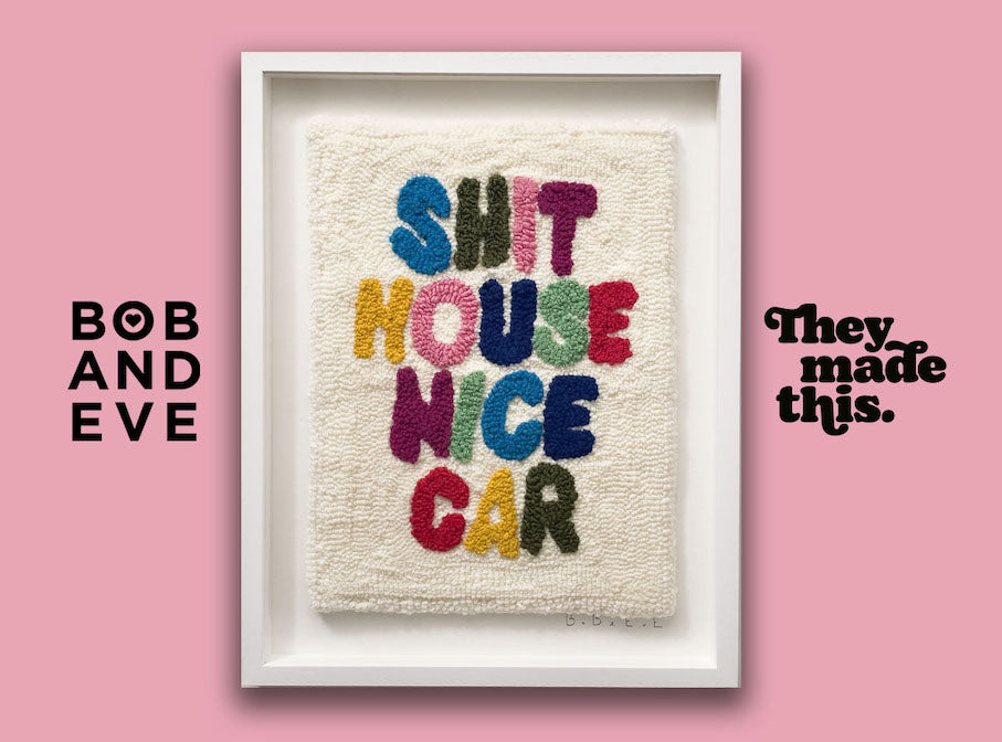 Shit house, nice car – They Made This